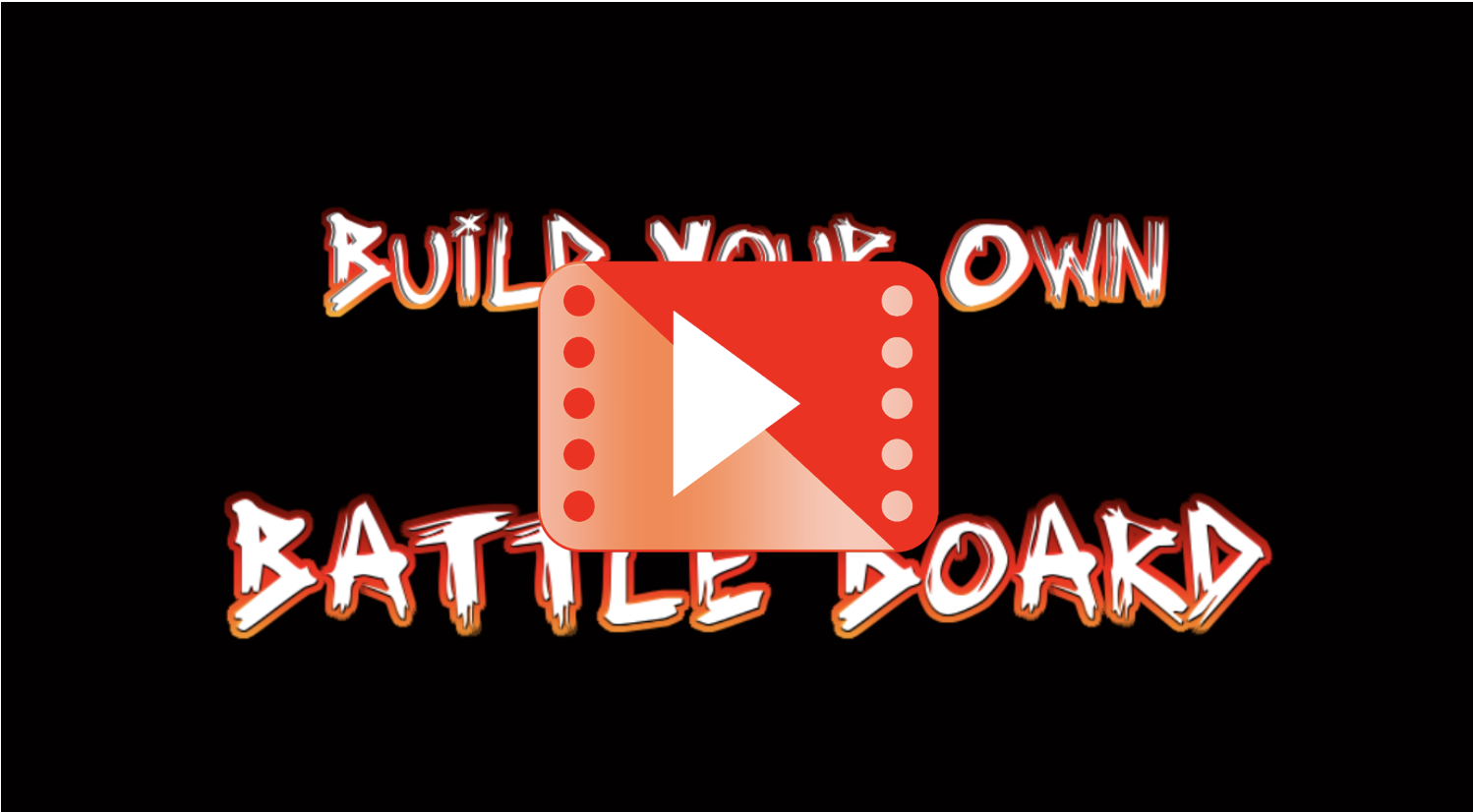 Build Your Own Battle Board – Battle Board Studios